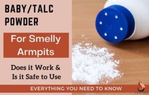 Baby Powder for Armpit Odor & Sweat - Benefits & Risks - Sasily Skin